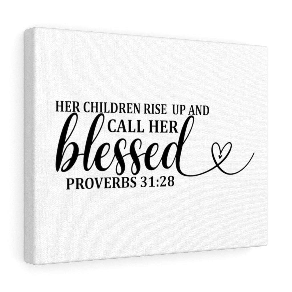 Scripture Walls Proverbs 31:28 Call Her Blessed Bible Verse Canvas ...