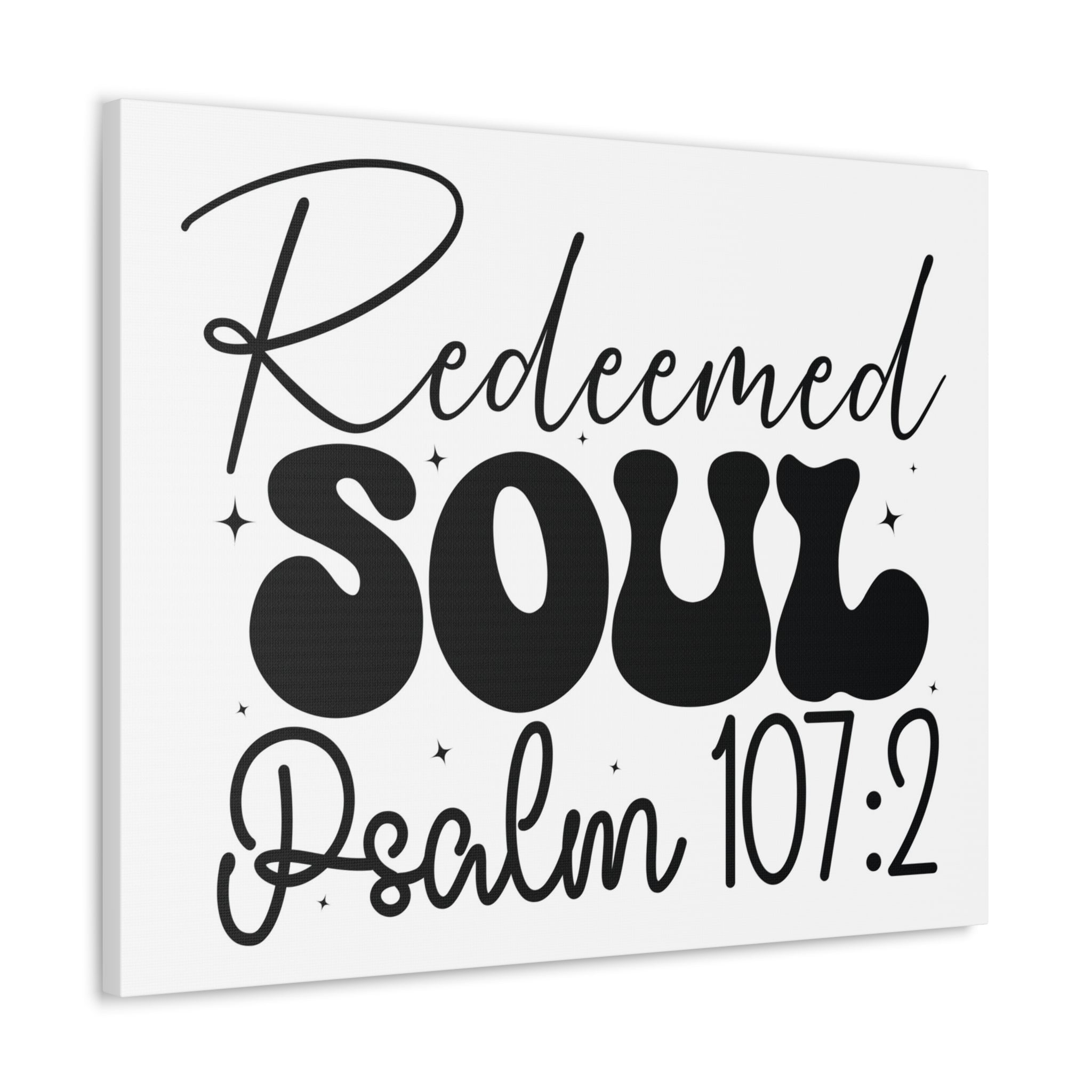 Scripture Walls Psalm 107:2 I am a Redeemed Soul Bible Verse Canvas ...