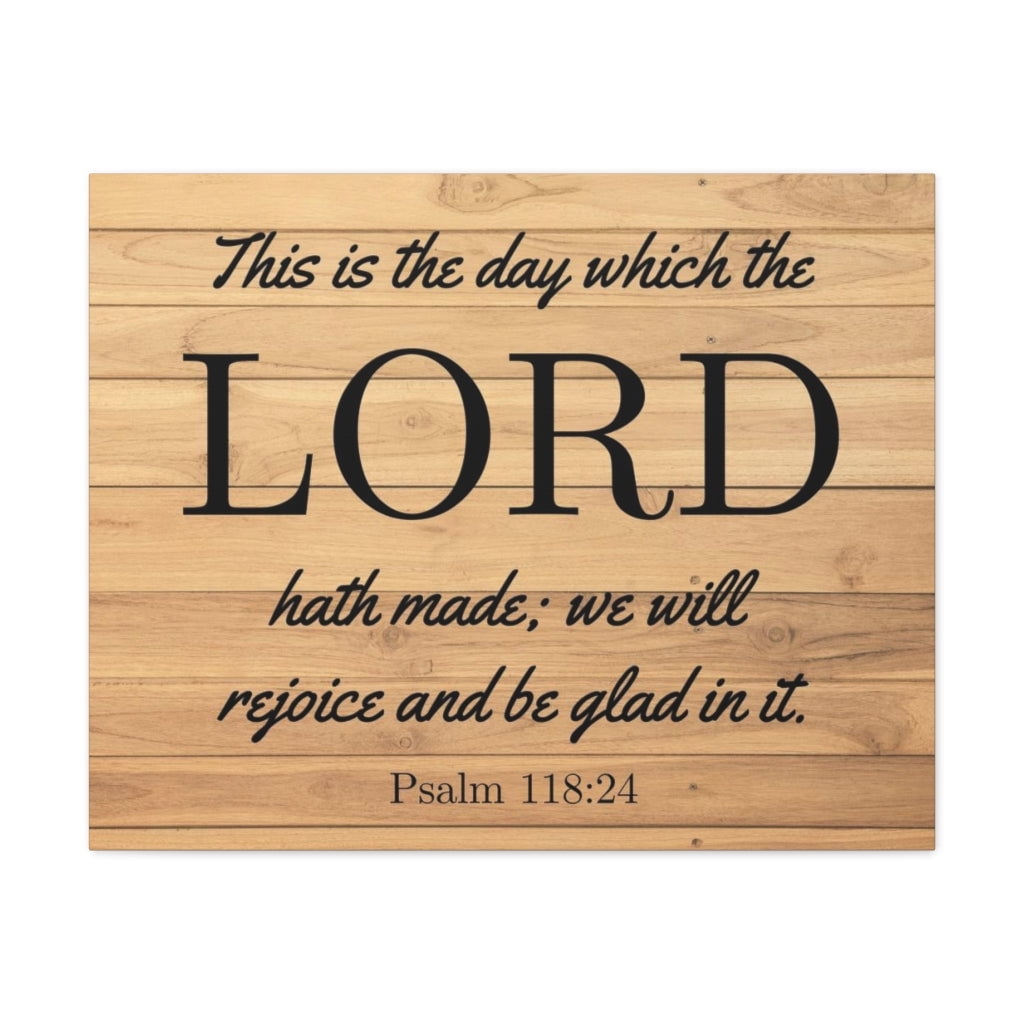 Scripture Walls Psalm 118:24 The Lord Hath Made Bible Verse Canvas ...