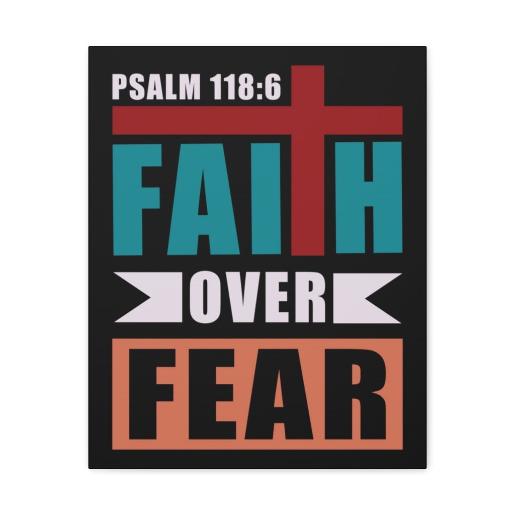Scripture Walls Psalm 118:6 Faith Over Fear Bible Verse Canvas ...