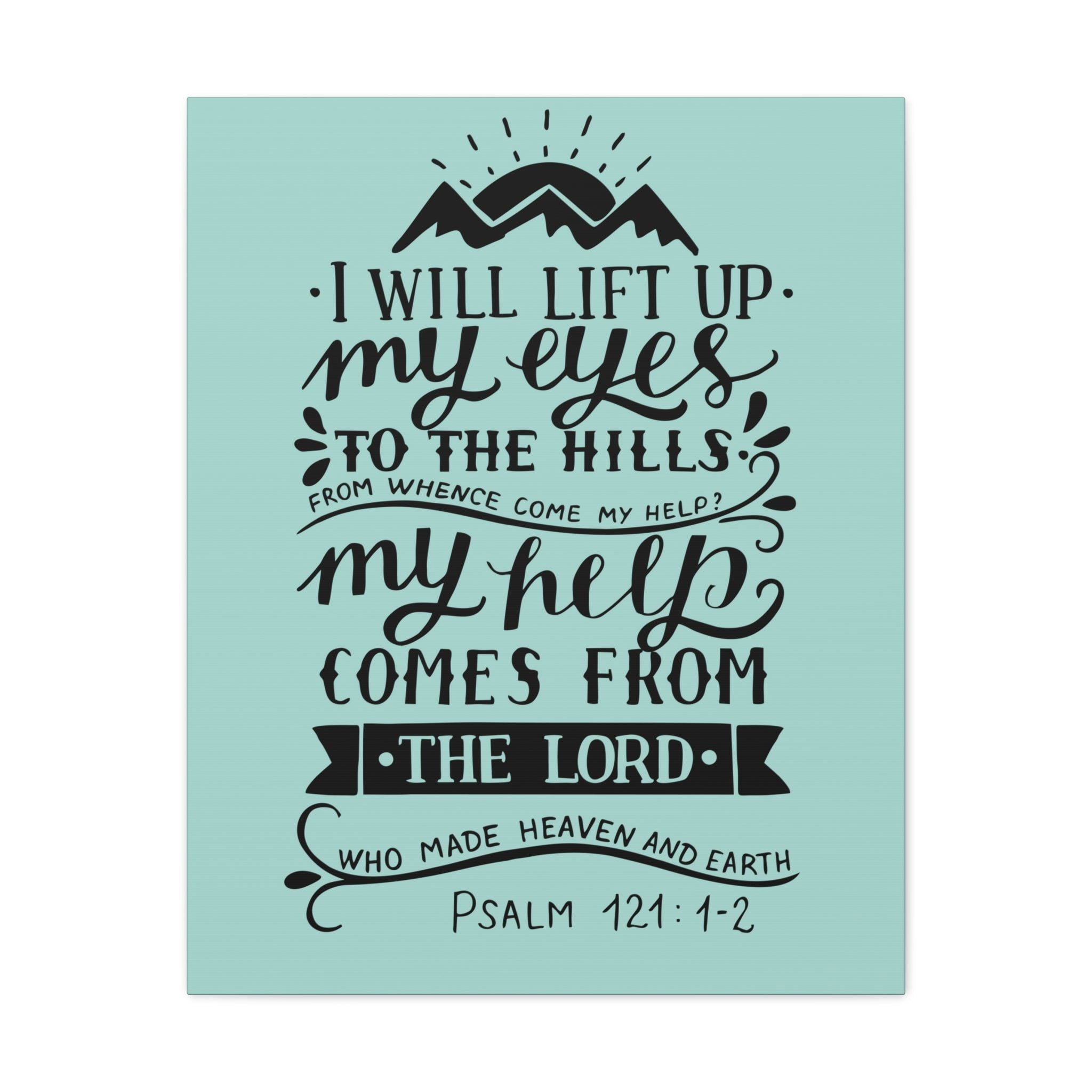 Scripture Walls Psalm 121:1-2 I Will Lift Up Christian Wall Art Bible ...