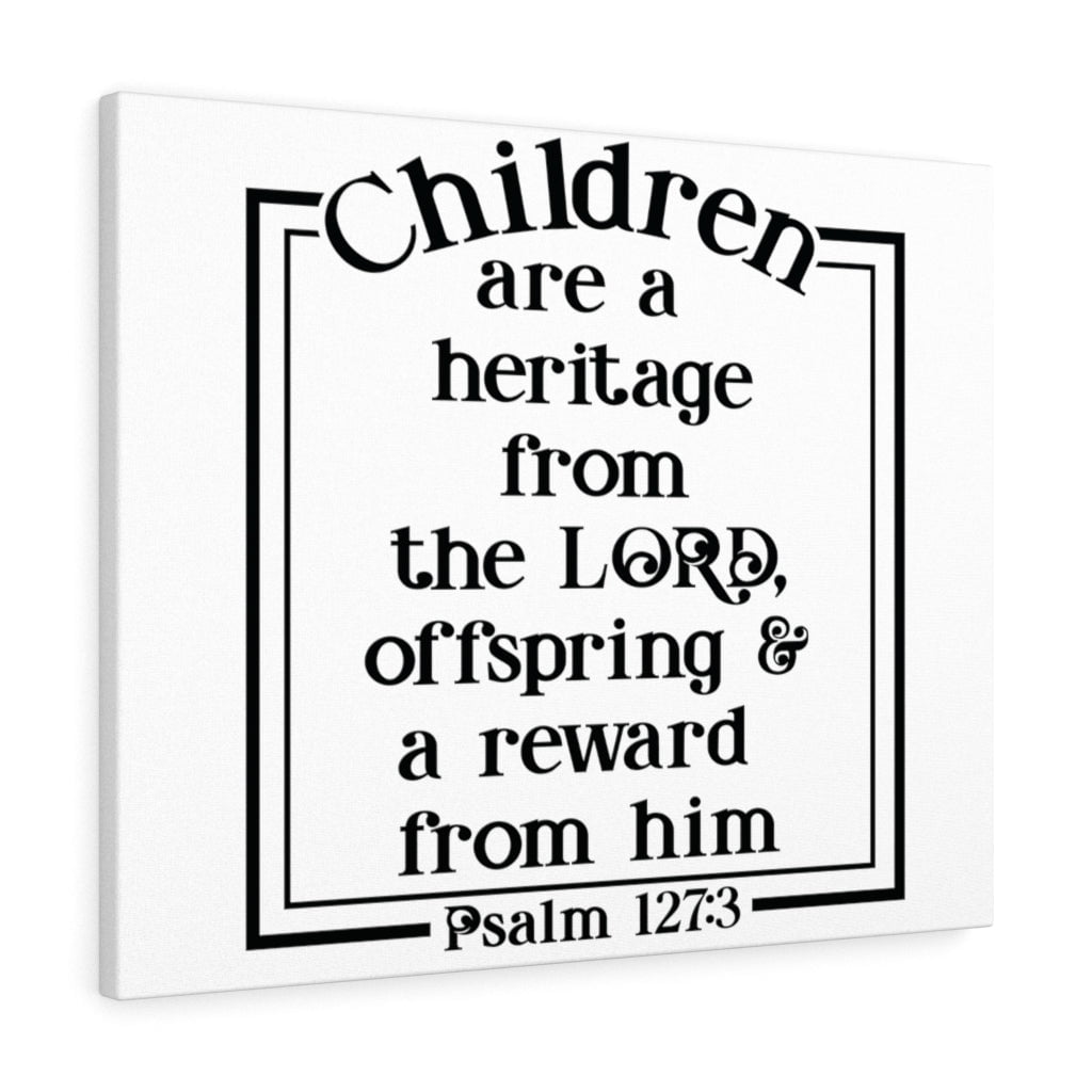 Scripture Walls Psalm 127:3 From The Lord Bible Verse Canvas Christian ...