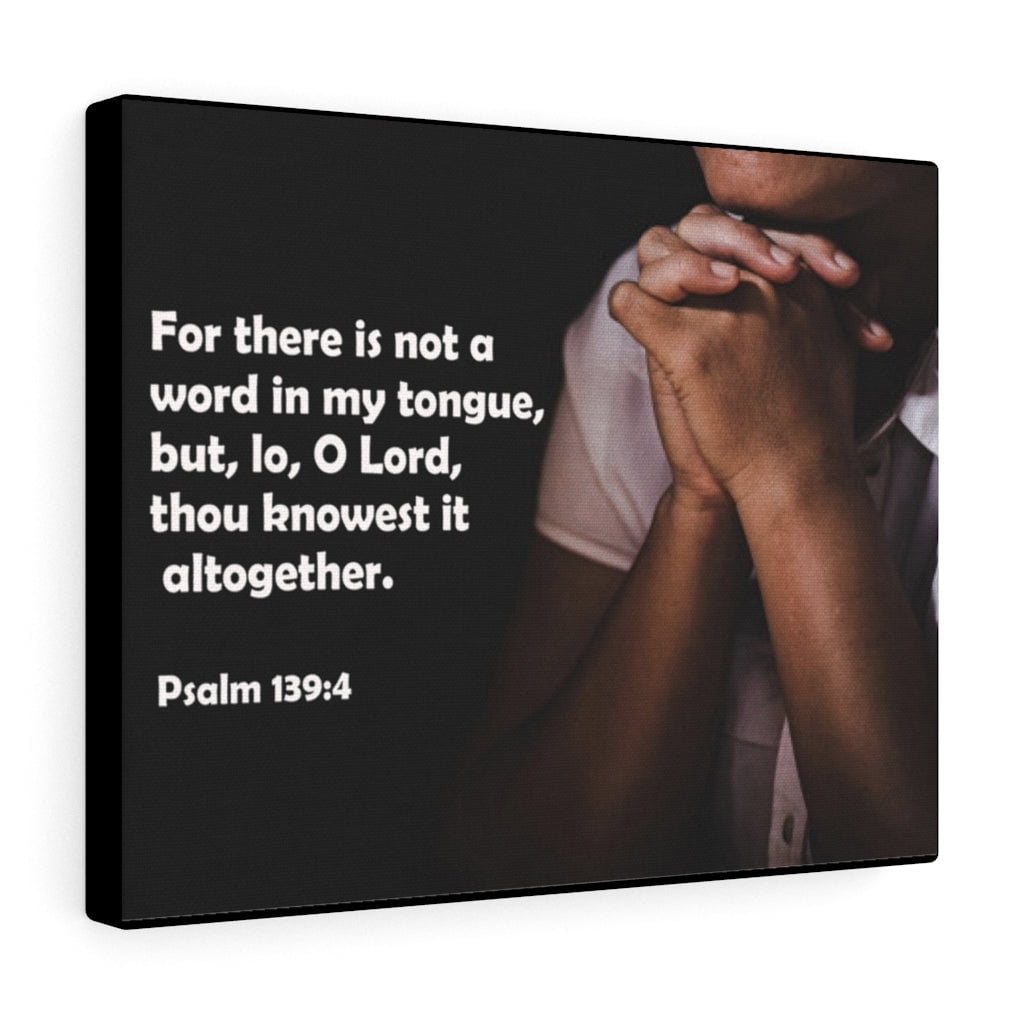 Scripture Walls Psalm 139:4 For There is Not a Word Bible Verse Canvas ...