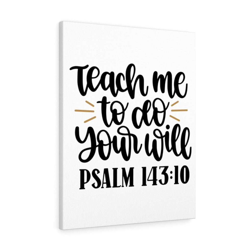 Scripture Walls Psalm 143:10 Teach Me Bible Verse Canvas Christian Wall ...