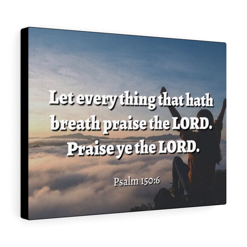 Scripture Walls Psalm 150:6 Praise The Lord Bible Verse Canvas ...