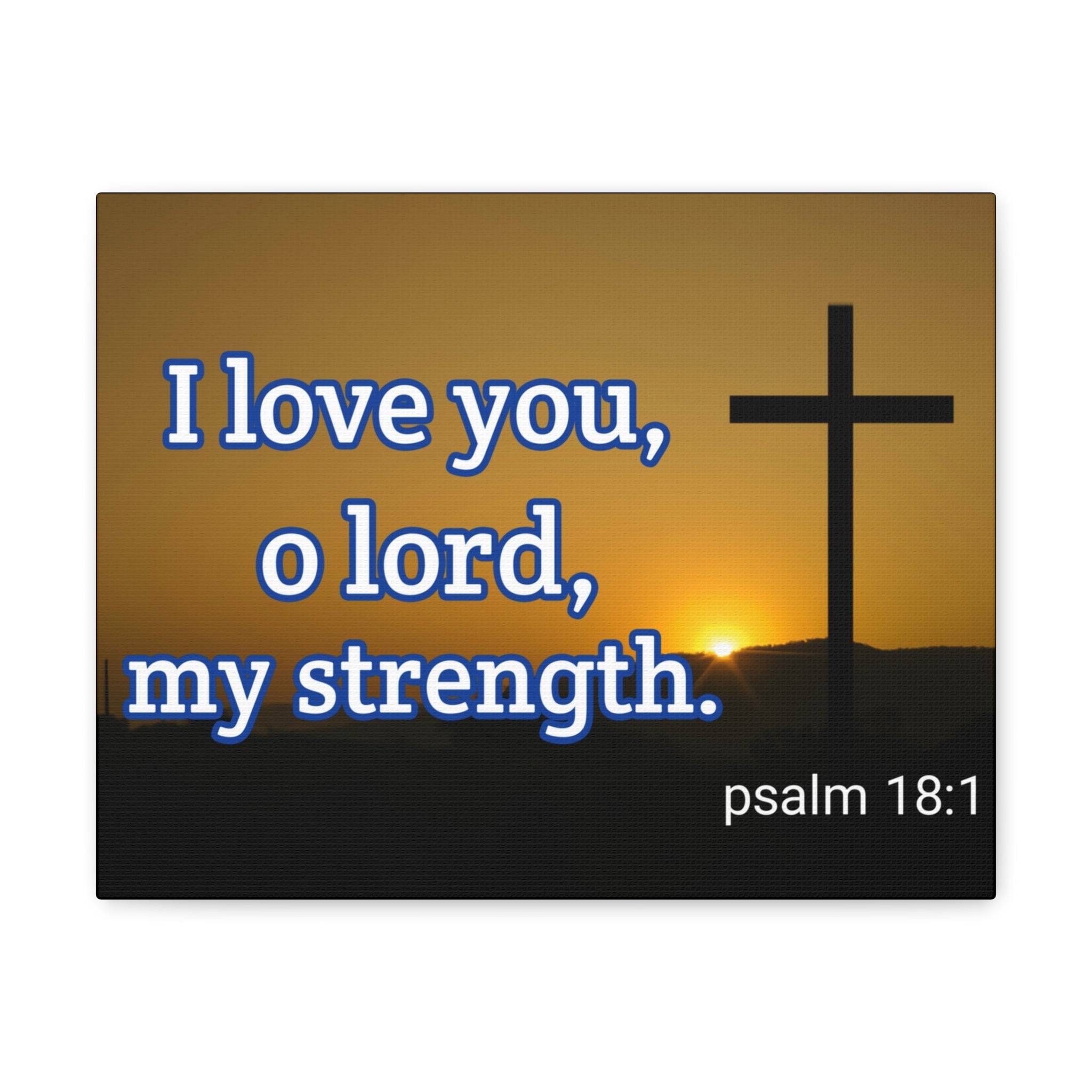 Scripture Walls Psalm 18:1 O Lord, My Strength Bible Verse Canvas ...