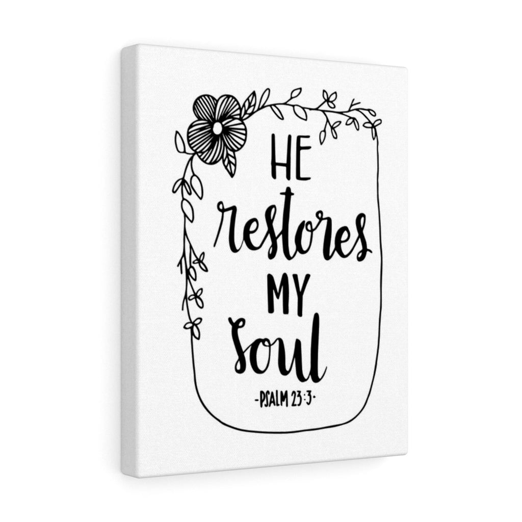 Scripture Walls Psalm 23:3 Restores My Soul White Bible Verse Canvas ...