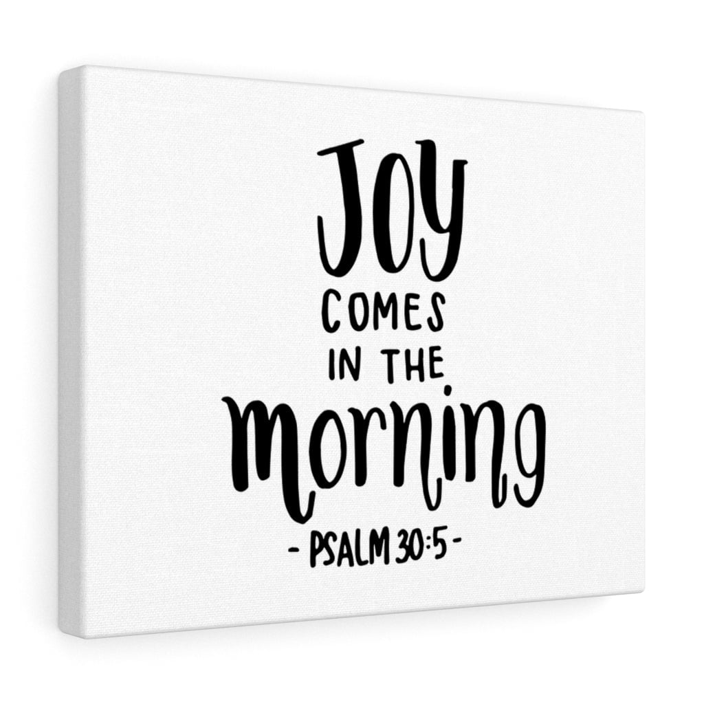 Scripture Walls Psalm 30:5 Joy Comes In The Morning Plain Bible Verse ...