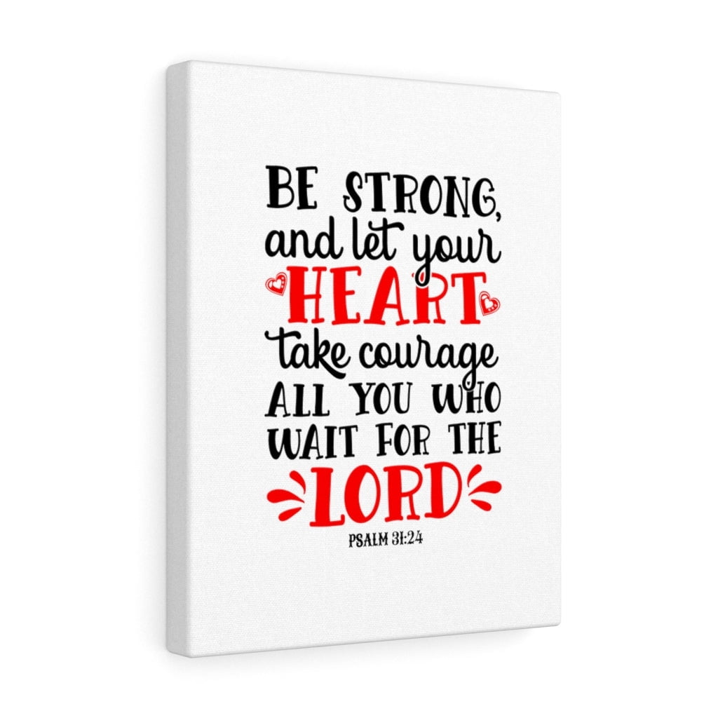 Scripture Walls Psalm 31:24 Heart Take Courage Bible Verse Canvas ...