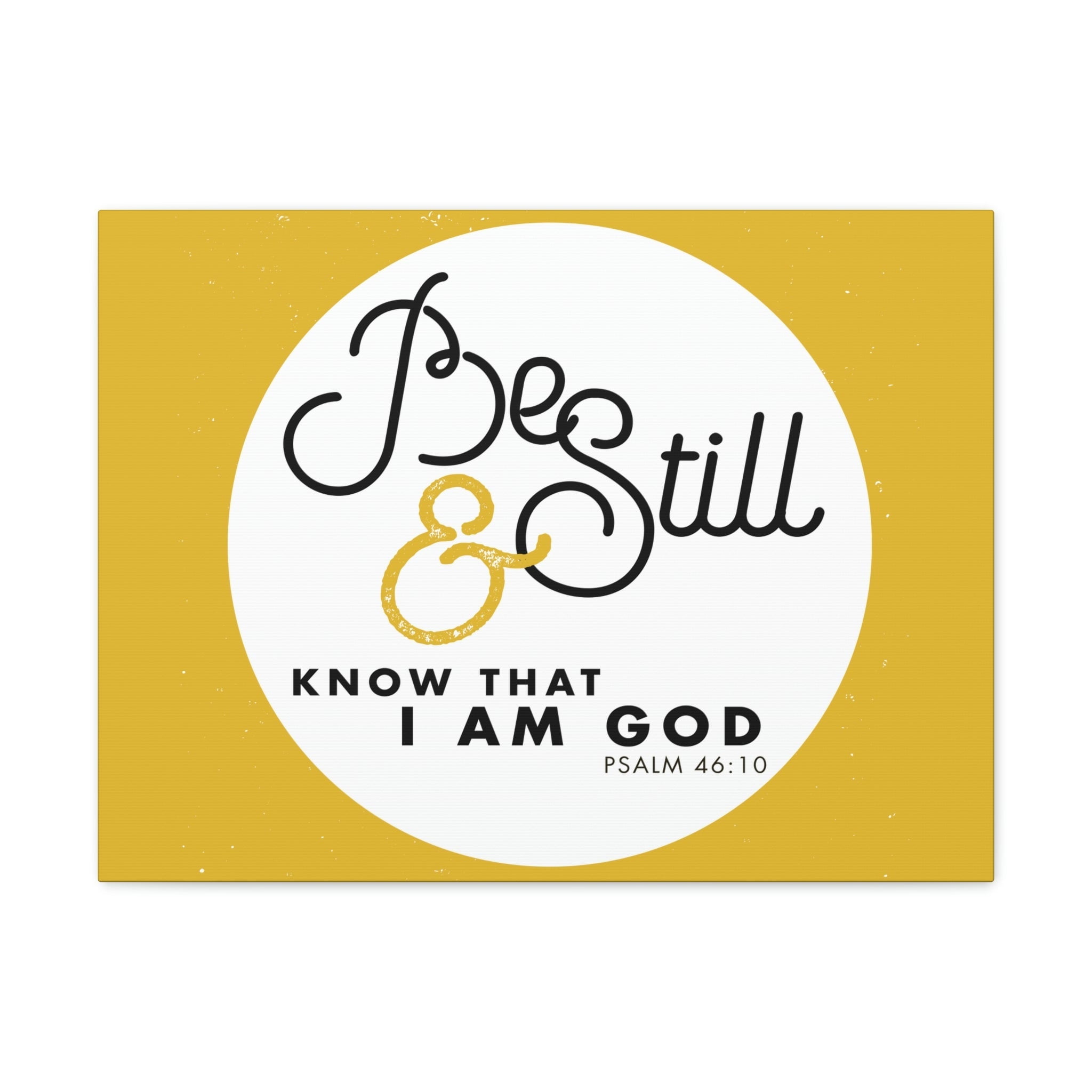 Scripture Walls Psalm 46:10 Be Still And Know Yellow Christian Wall Art ...