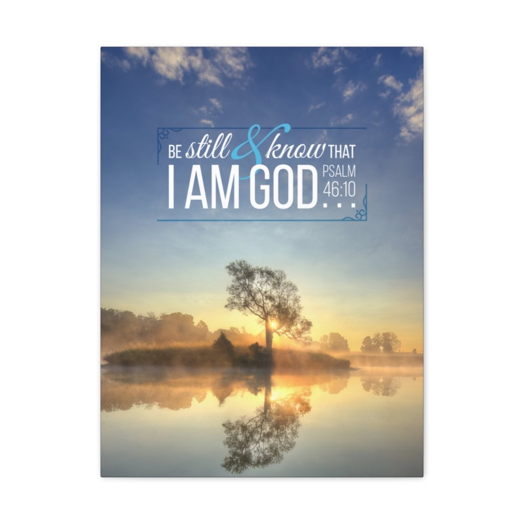 Scripture Walls Psalm 46:10 Be Still and Know That I Am God Lake ...