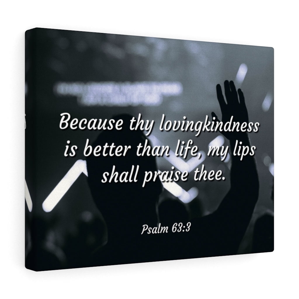 Scripture Walls Psalm 63:3 Praise Bible Verse Canvas Christian Wall Art ...