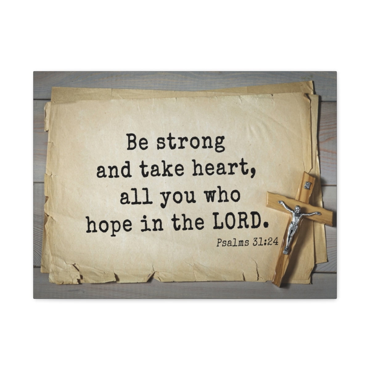 Scripture Walls Psalms 31:24 Be Strong Bible Verse Canvas Christian ...