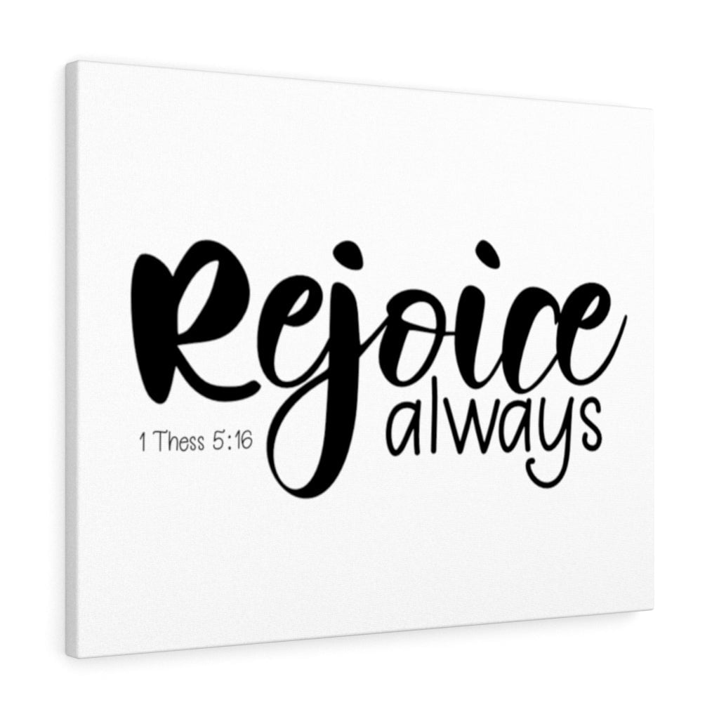 Scripture Walls Rejoice Always 1 Thessalonians 5:16 Bible Verse Canvas ...