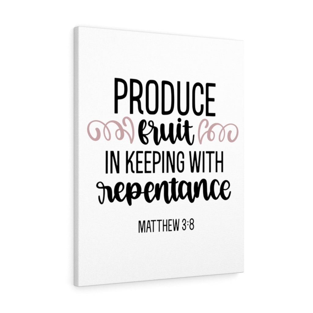 Scripture Walls Repentance Matthew 3:8 Bible Verse Canvas Christian ...