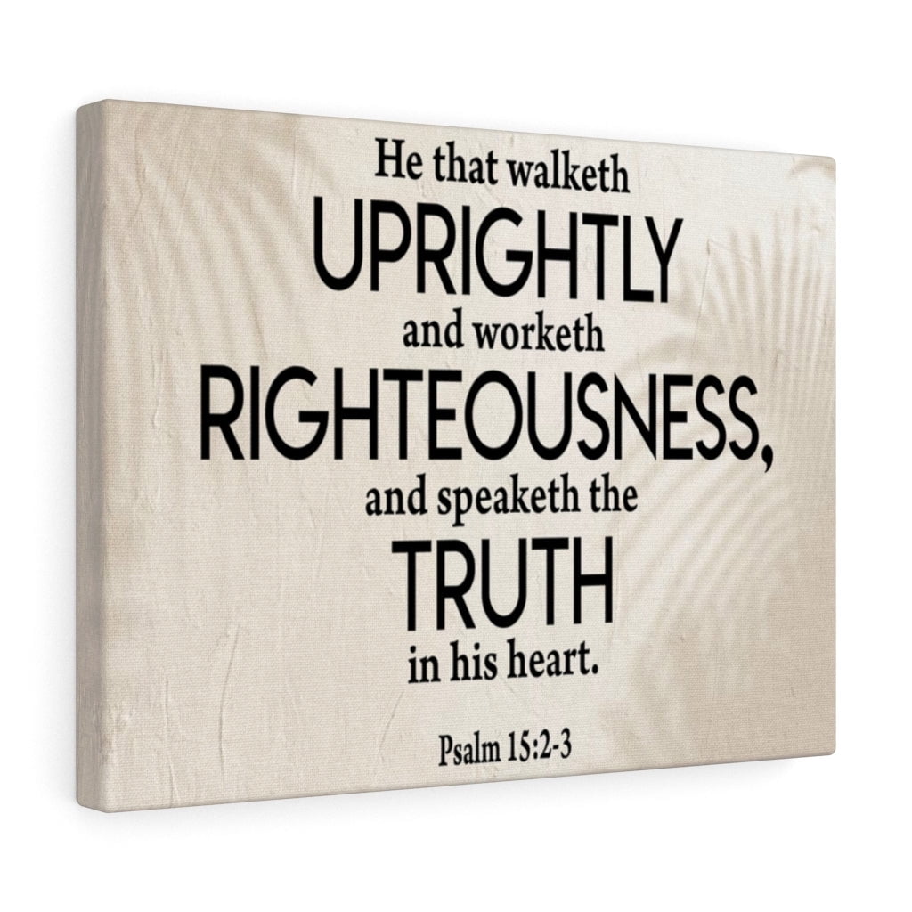Scripture Walls Psalm 15:2-3 Righteousness Scripture Bible Verse Canvas ...