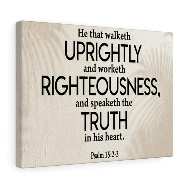 Scripture Walls Psalm 15:2-3 Righteousness Scripture Bible Verse Canvas Christian Wall Art Ready ...