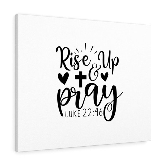 Scripture Walls Rise Up & Pray Cross & Heart Luke 22:46 Bible Verse ...
