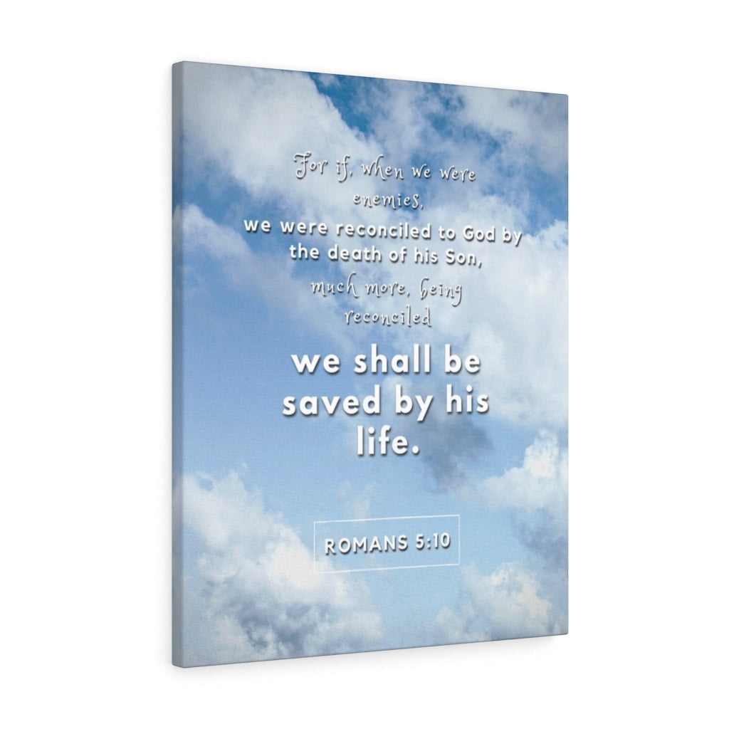 Scripture Walls Saved By His Life Romans 5:10 Bible Verse Canvas ...