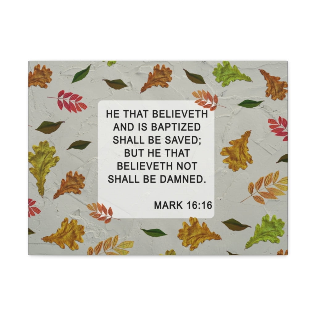 Scripture Walls Shall Be Saved Mark 16:16 Bible Verse Canvas Christian ...