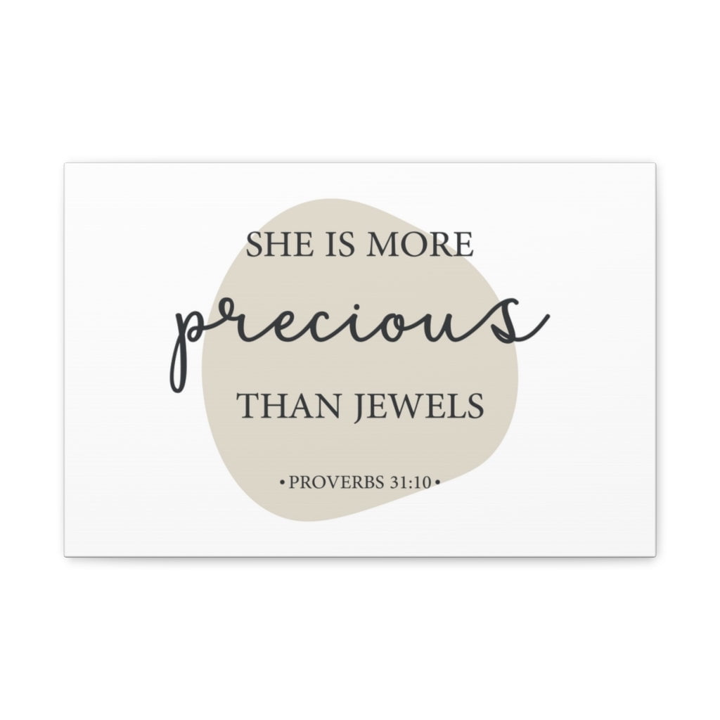 Scripture Walls She Is More Precious Than Jewels Proverbs 31 10 Bible