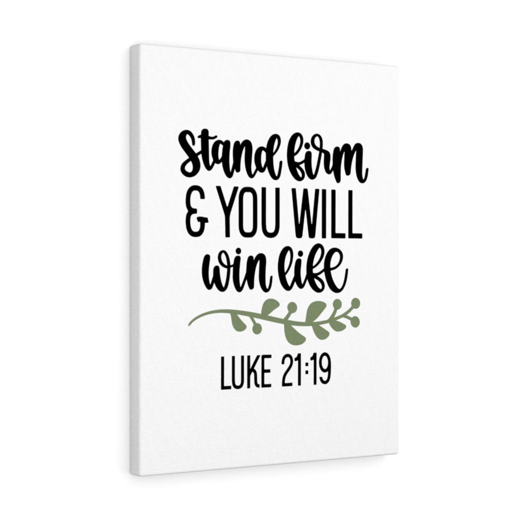 Scripture Walls Stand Firm Luke 21:19 Bible Verse Canvas Christian Wall Art Ready to Hang ...