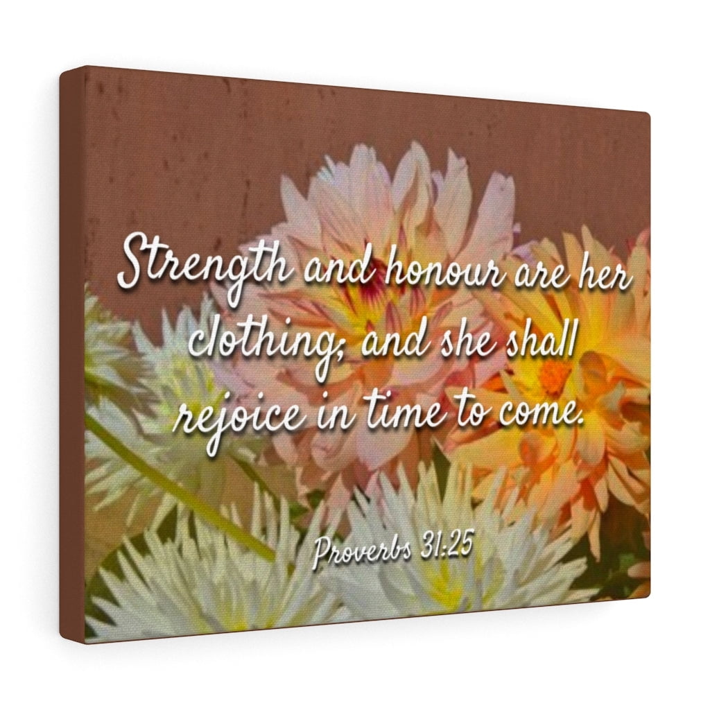 Scripture Walls Strength And Honour Proverbs 31:25 Bible Verse Canvas ...