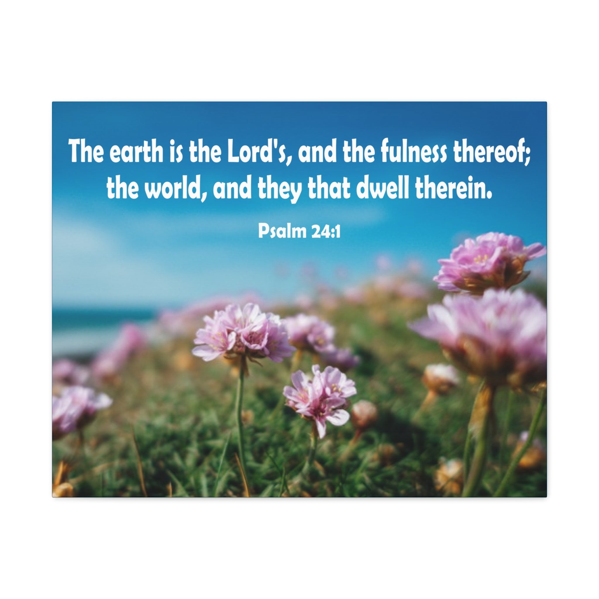 Scripture Walls Psalm 24:1 The Earth is The Lord's Bible Verse Canvas ...