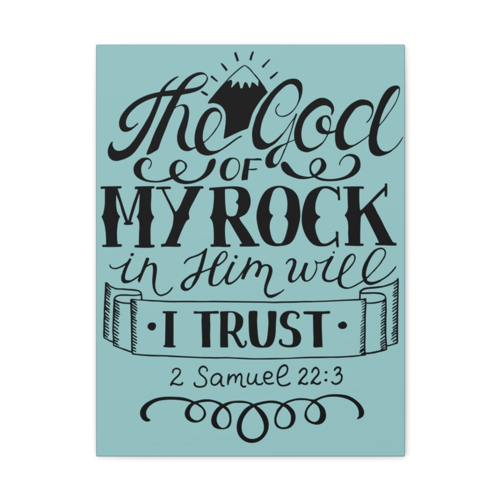 Scripture Walls The God Of My Rock 2 Samuel 22:3 Christian Wall Art ...