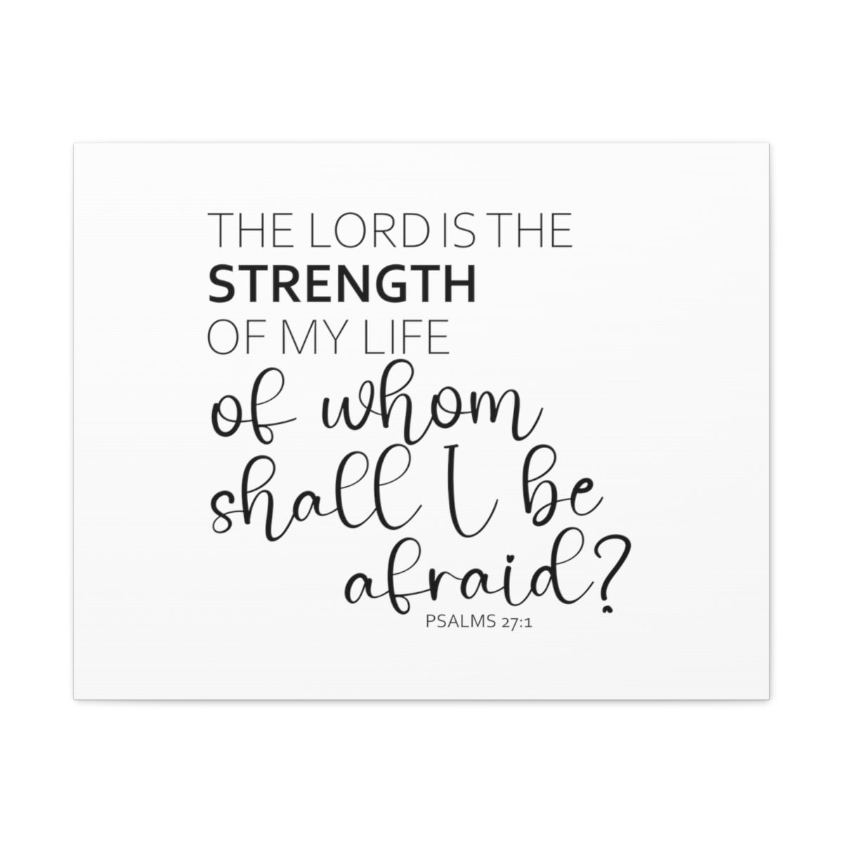 Scripture Walls Psalms 27:1 White The Lord Is The Strength Bible Verse ...