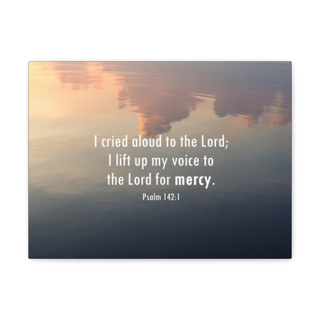 Scripture Walls The Lord Of Mercy Psalm 142:1 Bible Verse Canvas ...