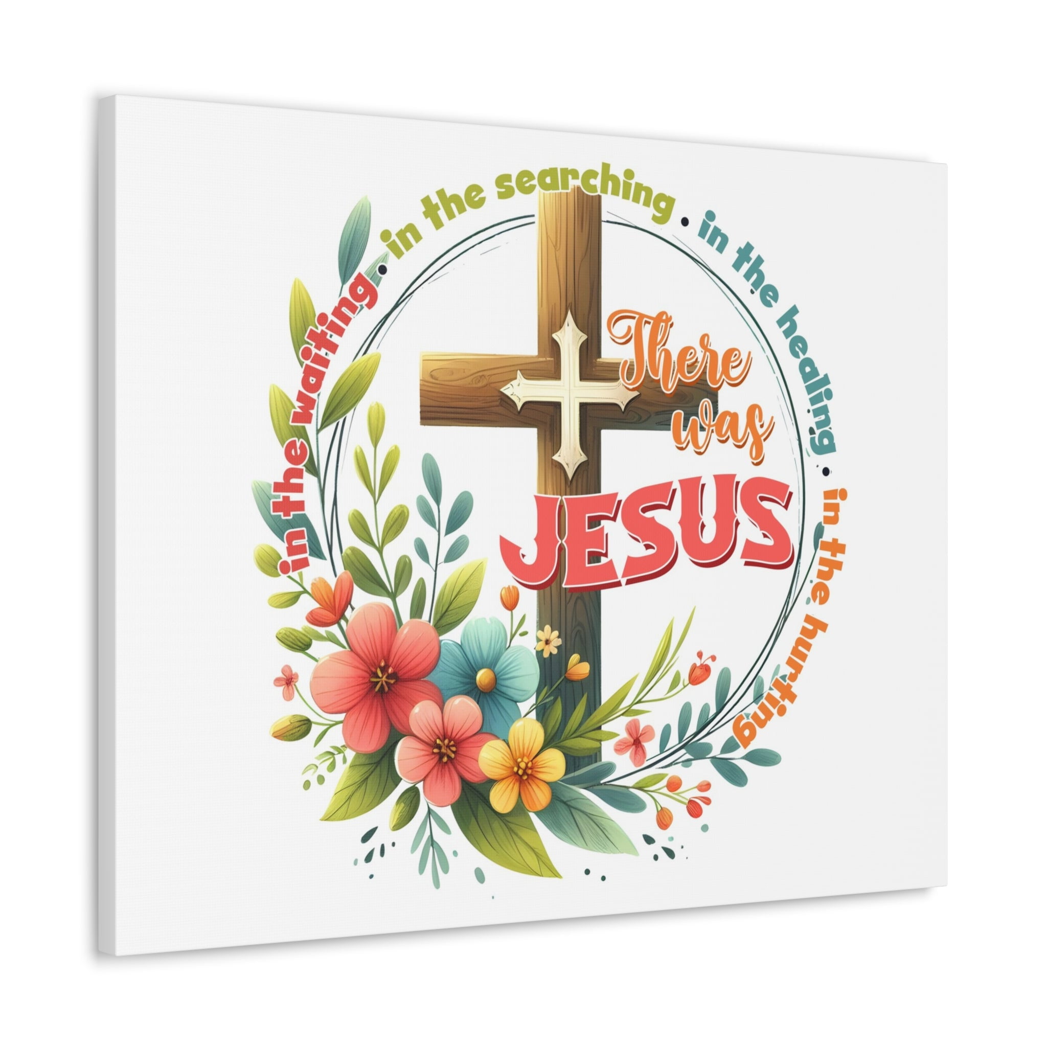 Scripture Walls There Was Jesus Bible Verse Canvas Christian Wall Art ...