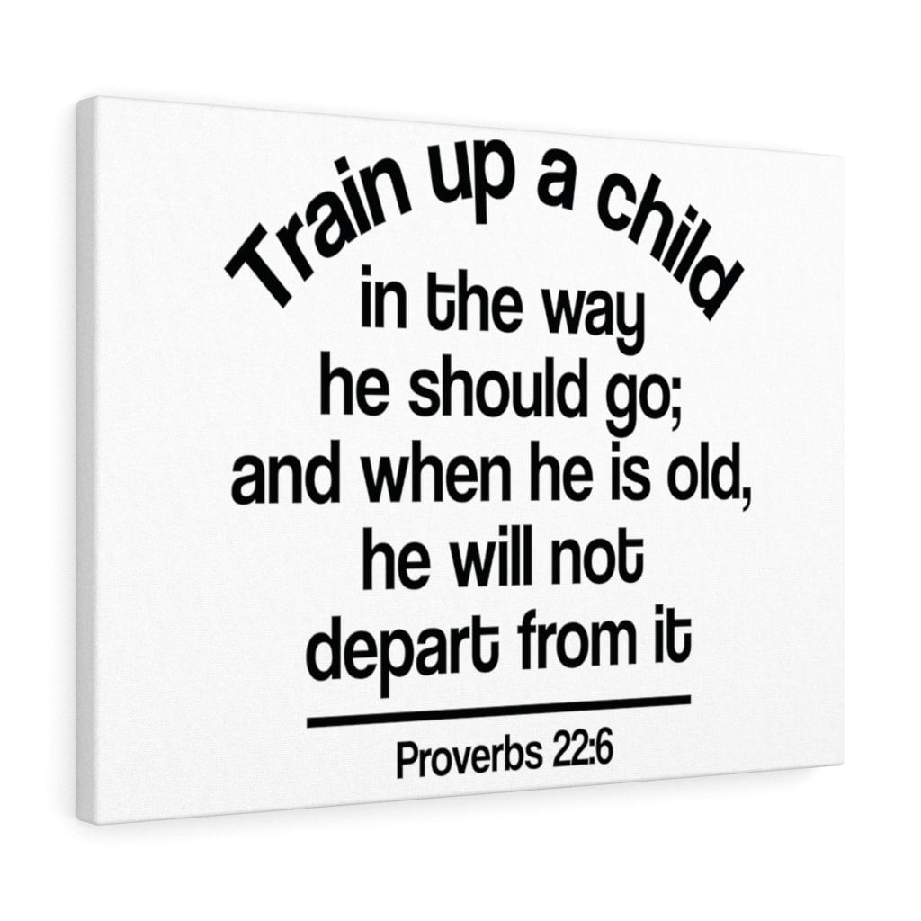 Scripture Walls Up A Child Proverbs 22:6 Bible Verse Canvas Christian ...