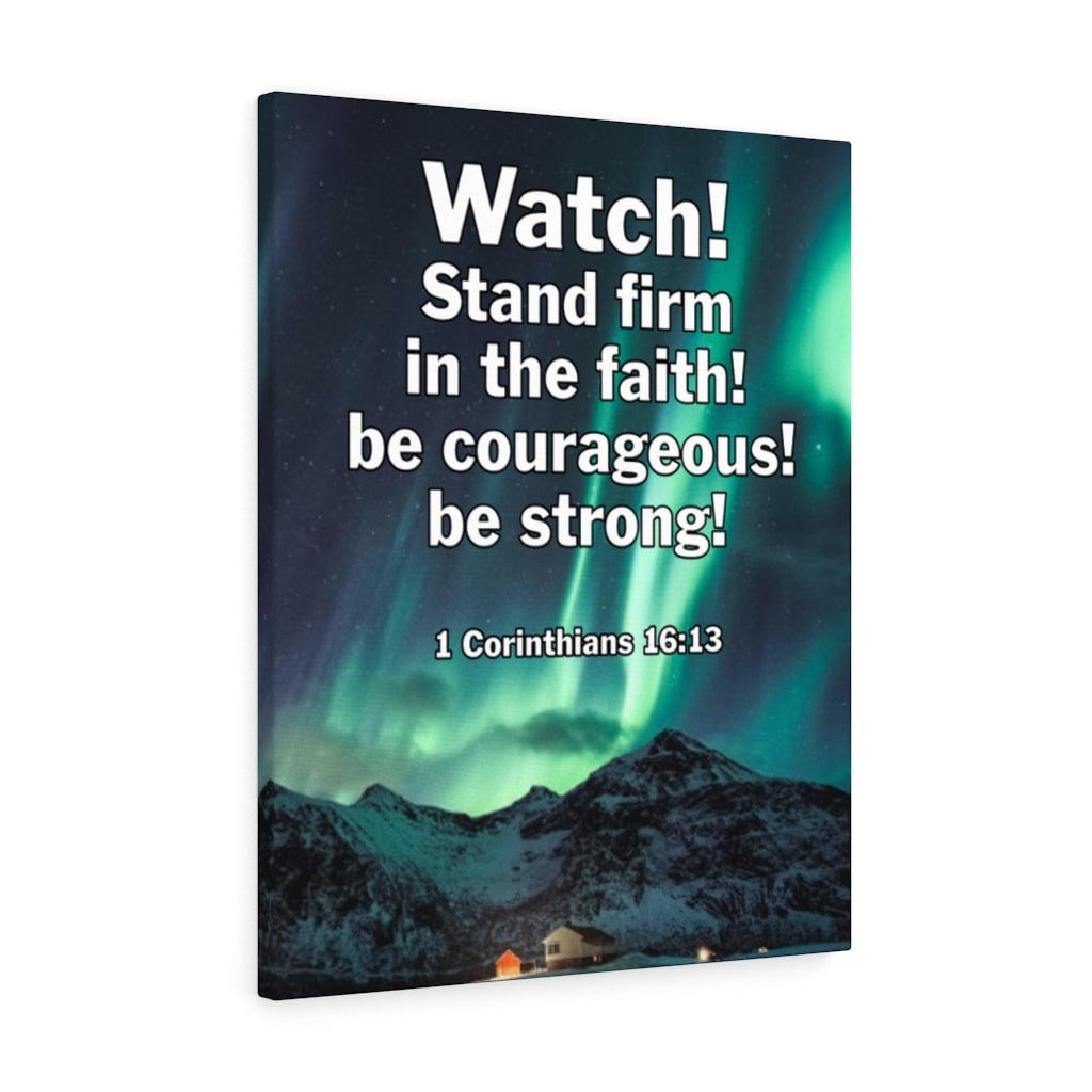 Scripture Walls Watch! Stand Firm 1 Corinthians16: 13 Bible Verse ...