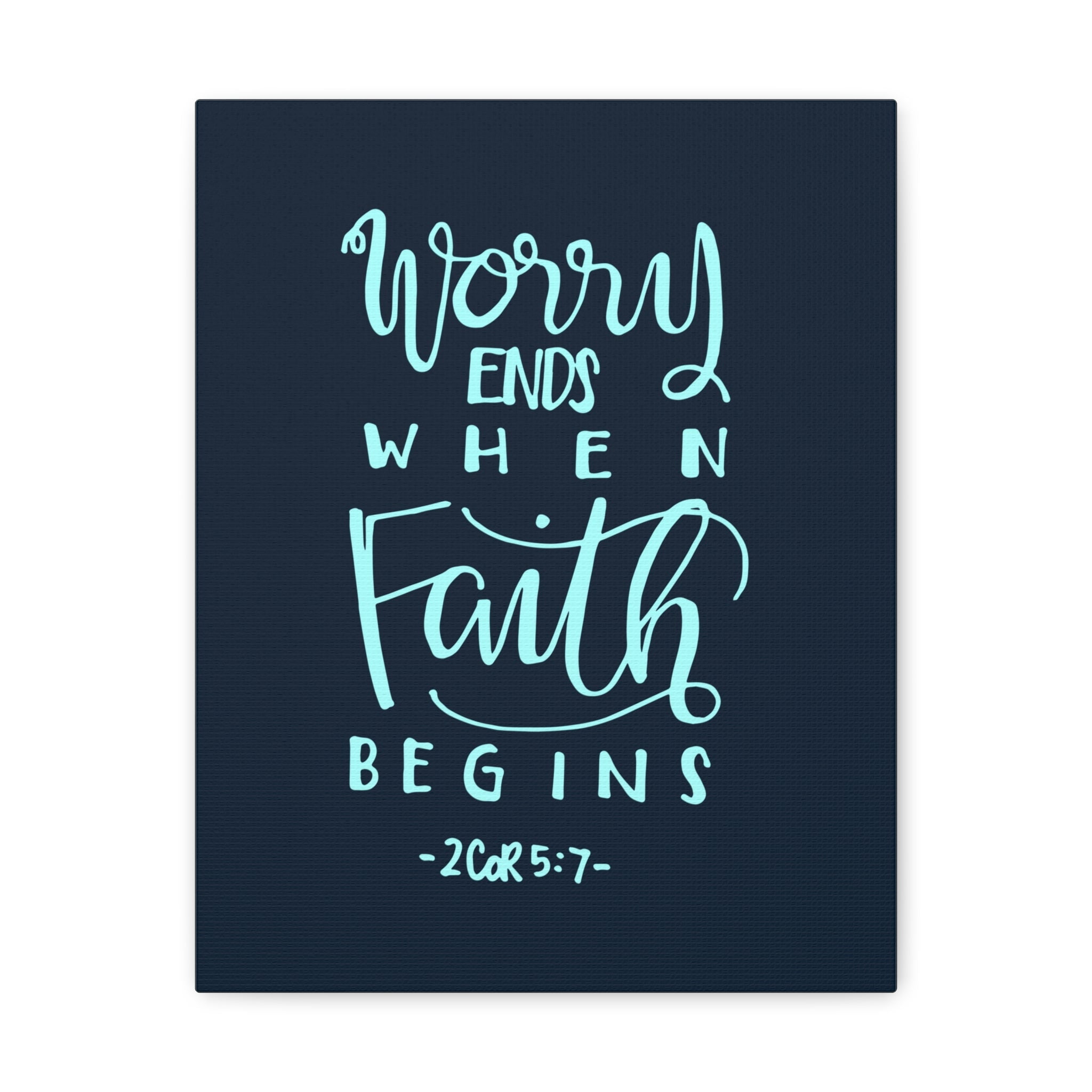 Scripture Walls Worry Ends When Faith Begins 2 Corinthians 5:7 Christian Wall Art Bible Verse ...