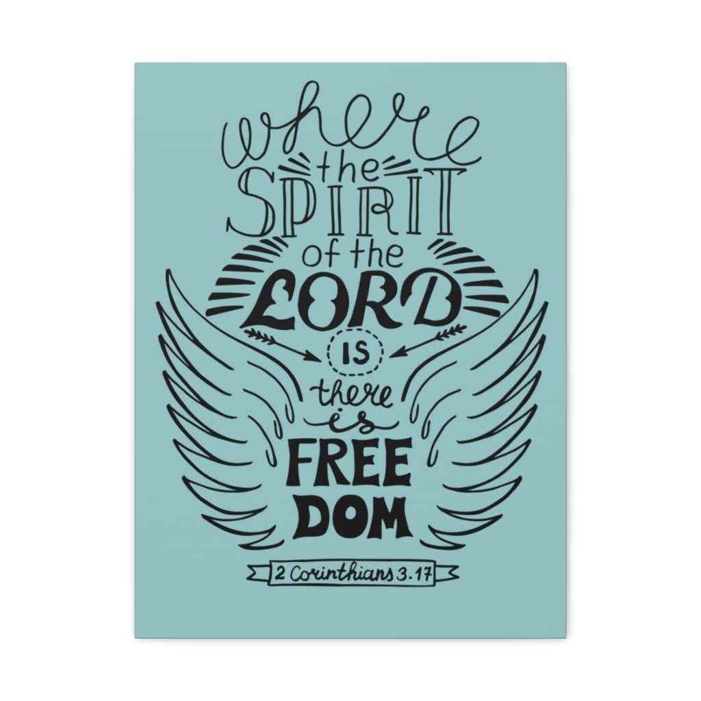 Scripture Walls Where The Spirit Of The Lord 2 Corinthians 3:17 Bible ...