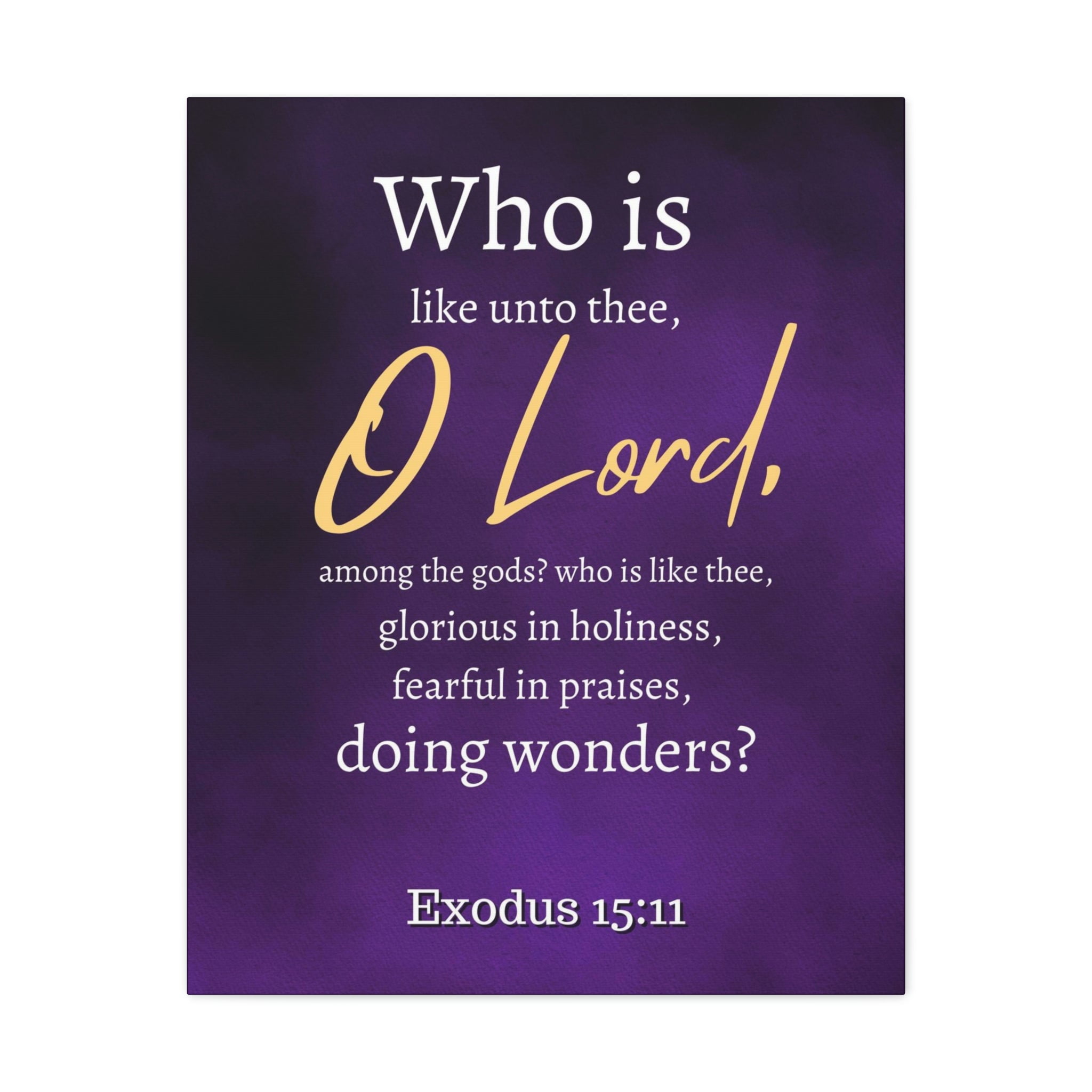 Scripture Walls Who Is Like You Lord? Exodus 15:12 Bible Verse Canvas ...