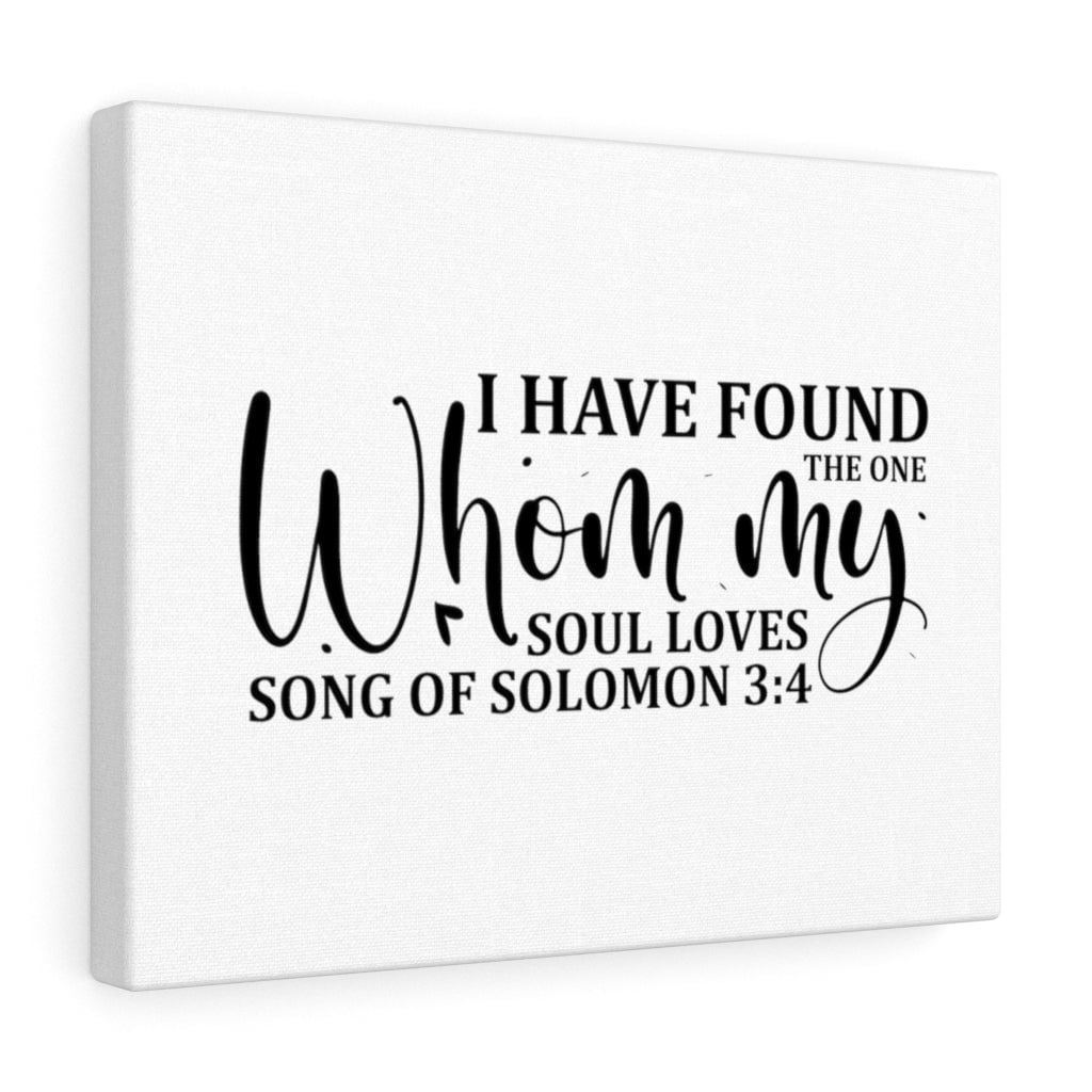 Scripture Walls Whom My Soul Loves Song Of Solomon 3:4 Bible Verse ...