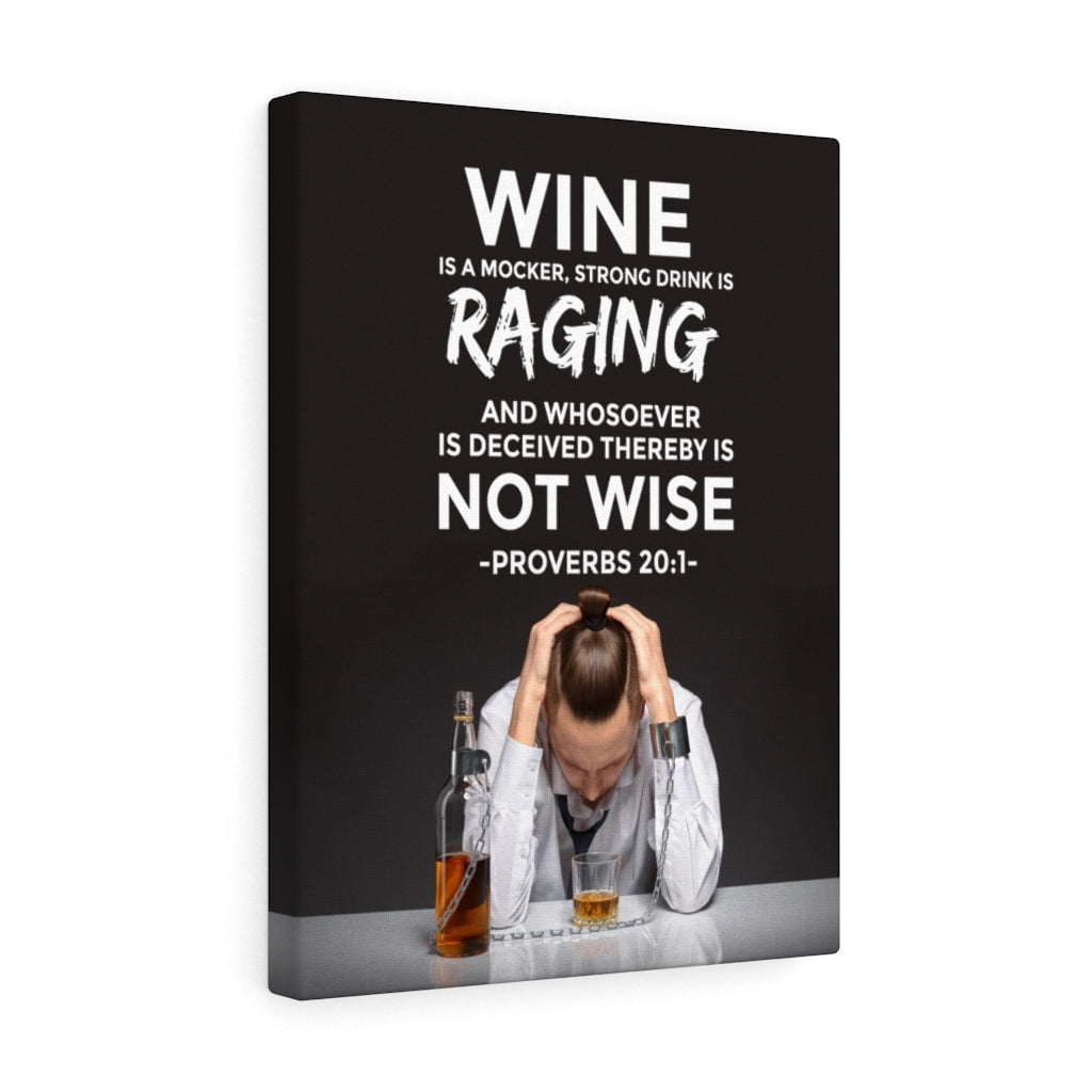 Scripture Walls Wine is a Mocker Proverbs 20:1 Bible Verse Canvas ...