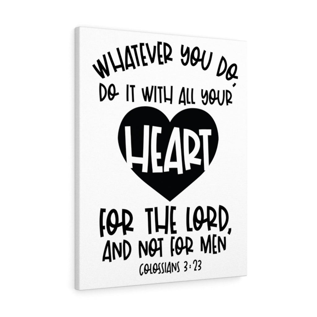 Scripture Walls With All Your Heart Colossians 3:23 Bible Verse Canvas ...