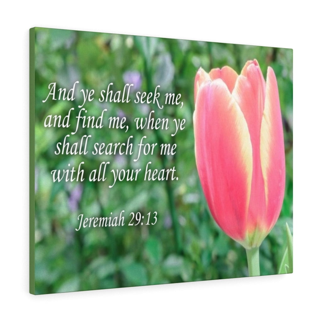 Scripture Walls Ye Shall Seek Me Rose Jeremiah 29:13 Bible Verse Canvas ...