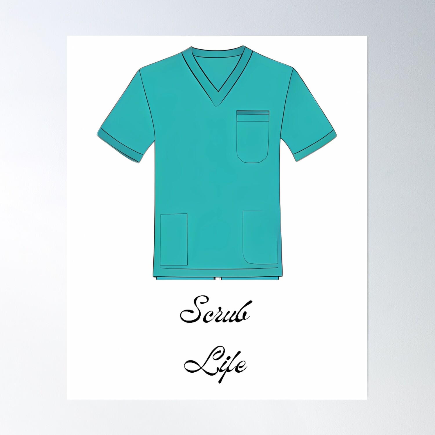 Scrub Life Poster Wall Art, Modern Wall Decor, 8x12 UNFRAMED - Walmart.com