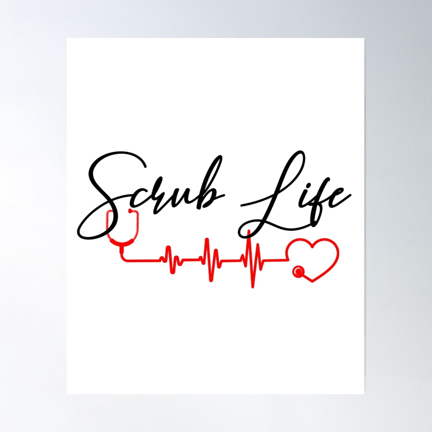 Scrub Life Poster Wall Art, Modern Wall Decor, 8x12 UNFRAMED - Walmart.com