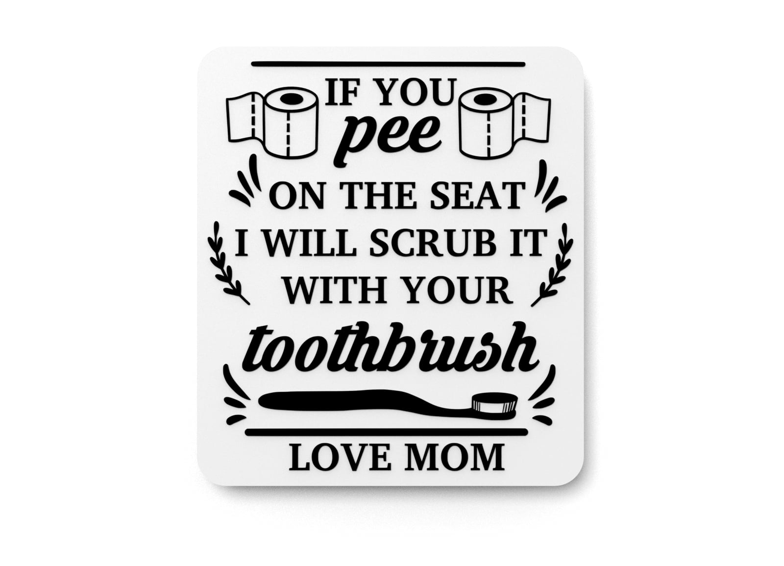Scrub Your Toothbrush Bathroom Sign – Funny Humor Wall Decor for Home ...