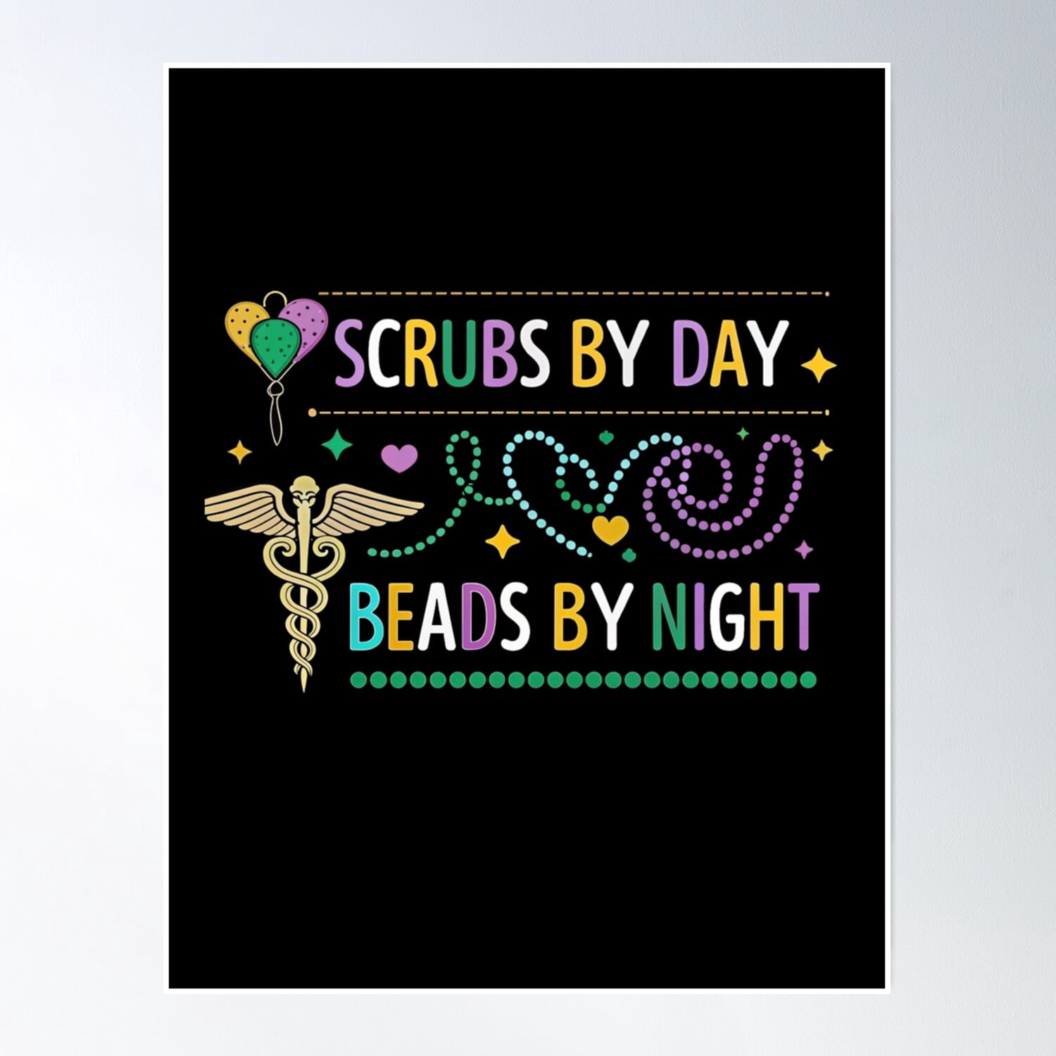 Scrubs By Day, Beads By Night | Funny Mardi Gras Healthcare Design ...
