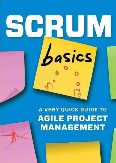 Pre-Owned Scrum Basics : A Very Quick Guide to Agile Project Management ...