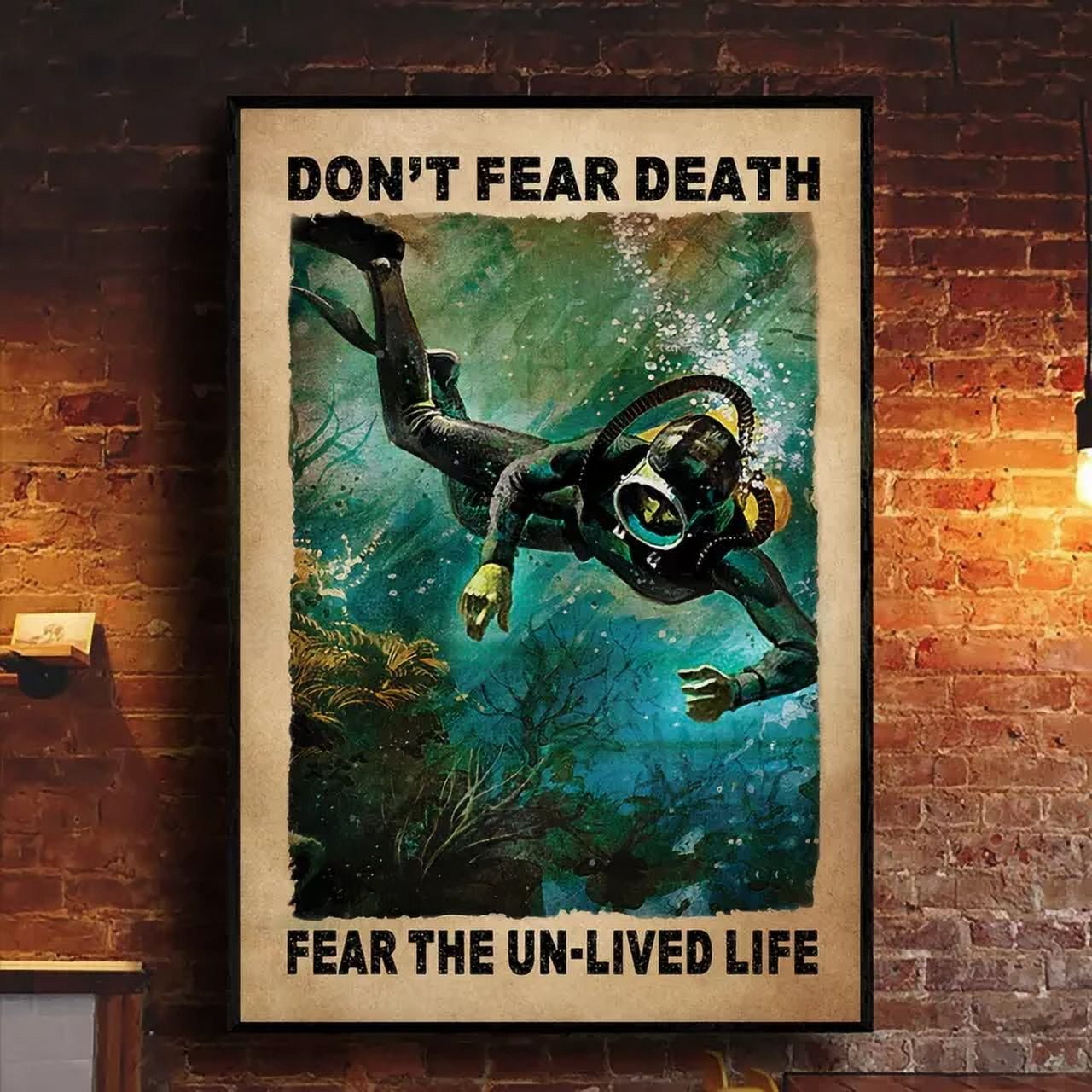 Scuba Diving Don'T Fear Death Fear The Un-Lived Life Diver Poster NO ...