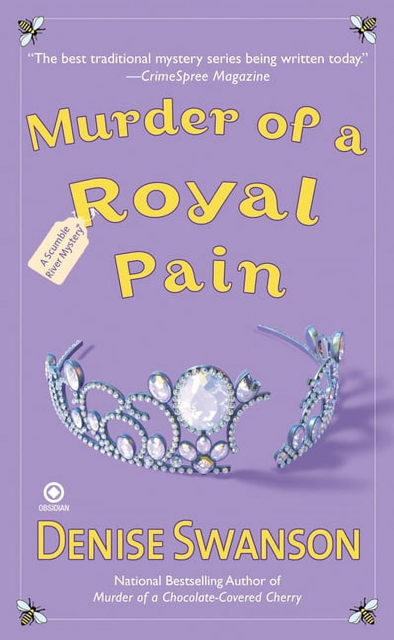 Scumble River Mystery Murder of a Royal Pain, Book 11, (Paperback ...