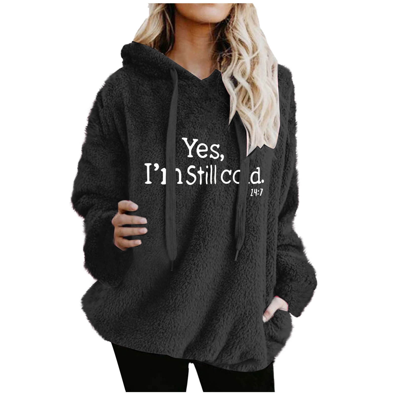 Scyoekwg Yes I'm Still Cold -Me 24:7 Hoodies for Women Drawstring ...