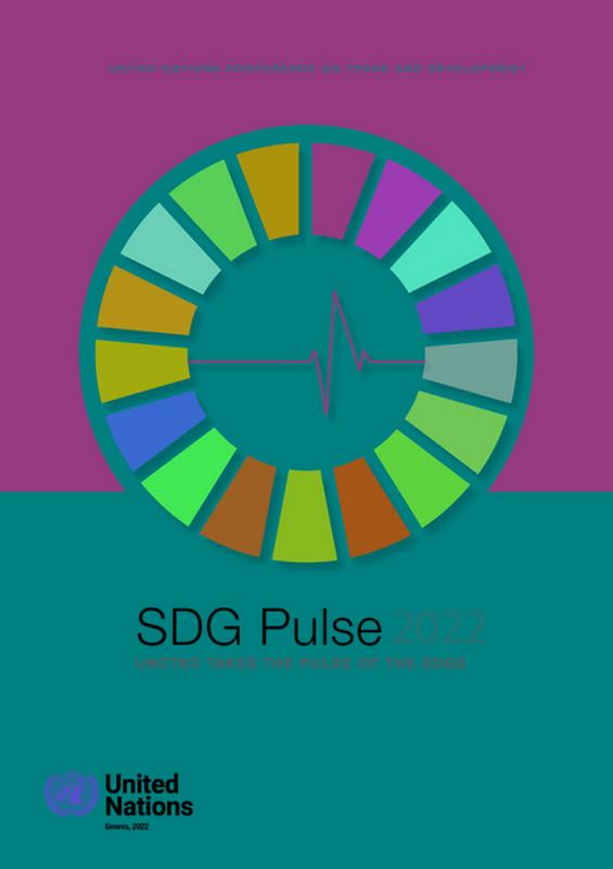SDG Pulse 2022 : UNCTAD Takes the Pulse of the SDGs (Paperback ...